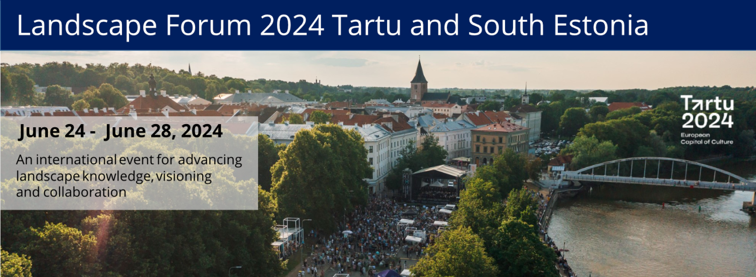 European Landscape Forum 2024 – Tartu 24-28.6.2024 – LDnet